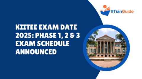 KIITEE Exam Date 2025: Phase 1, 2 & 3 Exam Schedule Announced