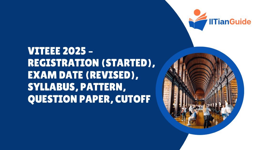 VITEEE 2025 – Registration (Started), Exam Date (Revised), Syllabus ...